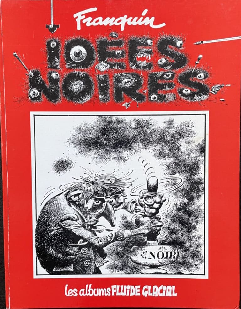 André FRANQUIN - Idées noires - Dessin dédicace - Autographes Manuscripta